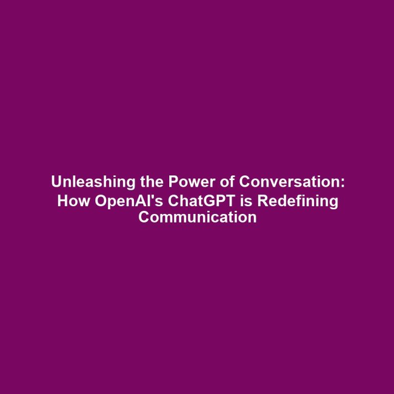 Unleashing the Power of Conversation: How OpenAI's ChatGPT is ...